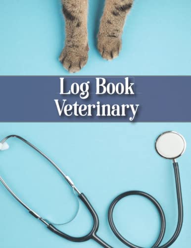 Veterinary Log book: Animal Hospital Medicine Tracker Log Book, Keep ...