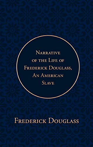 Narrative of the Life of Frederick Douglass, an American Slave by ...