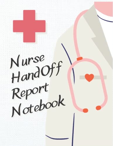 Handoff Report Nurse Notebooks: "Nurse Brain", Sheets for Organizing ...