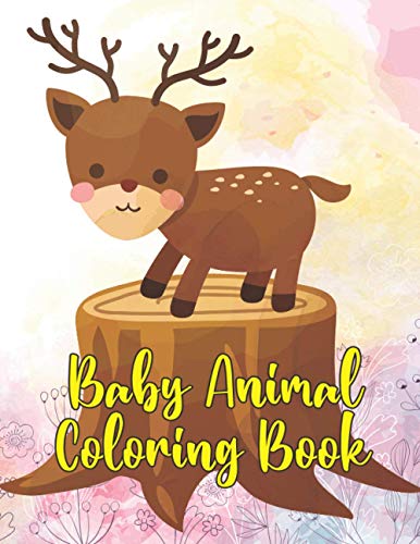 Baby Animal Coloring Book: Domestic and Forest Animals Coloring Book ...