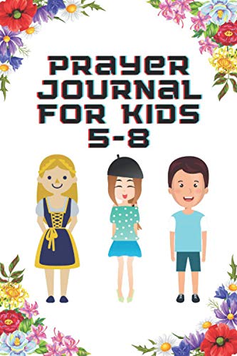Prayer Journal For Kids 5-12: Prayer Journal For Girls and boys by ...