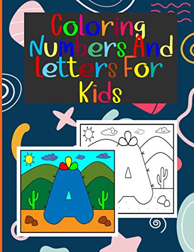 coloring numbers and letters for kids: Book of letters and numbers ...