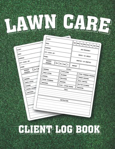 Lawn care client Log book: Perfect For Lawn Care Businesses | lawn ...