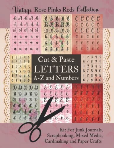 Cut and Paste Letters A-Z and Numbers Vintage Rose Pinks Reds ...