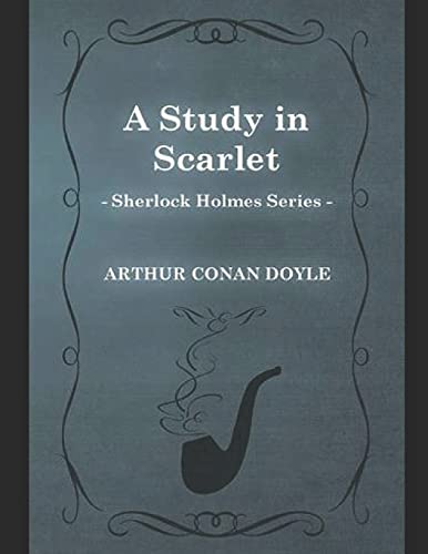 A Study In Scarlet by Arthur Conan Doyle | Goodreads