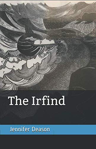 The Irfind by Jennifer Deason | Goodreads