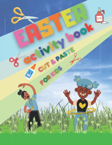 Easter Cut and Paste Activity Book for kids: Fun Easter cut and paste ...
