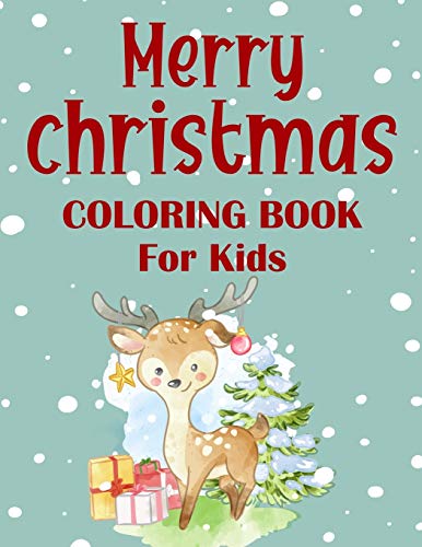 Merry christmas coloring book for kids.: Fun Children’s Christmas Gift ...