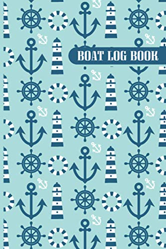 Boat Log book: Boat Logbook for Maintenance & Travel Memory Keeper ...