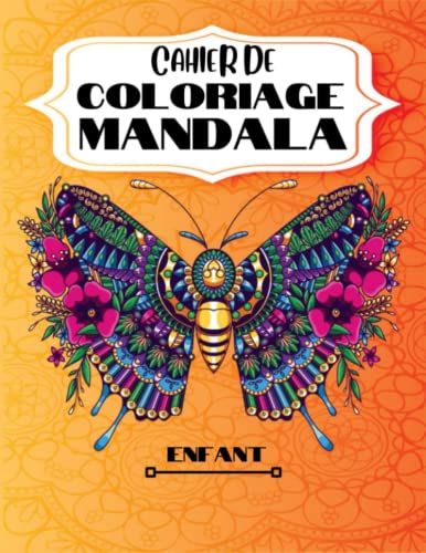 CAHIER DE COLORIAGE MANDALA ENFANT: 140+ Mandala enfant animaux et ...