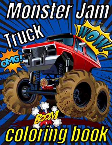 Monster Jam Truck Coloring Book: For Kids Ages 4-8 Trucks, Fire Trucks ...