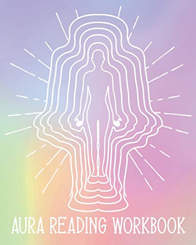 Aura Reading Workbook: Log Your Aura Readings for Energy Workers, New ...
