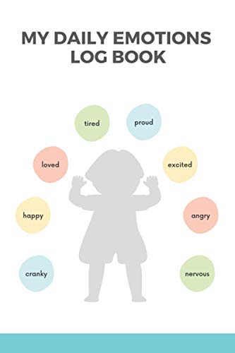 MY DAILY EMOTIONS LOG BOOK: Feelings Journal For Kids And Teens - Help ...