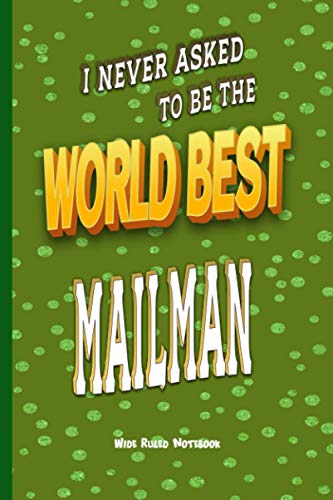 World Best Mailman: Wide Ruled Notebook (6x9 100 pages) Best Gift for ...