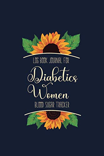 Log Book Journal For Diabetics Women Blood Sugar Tracker 120 Pages 6 Log Book Journal For Diabetics Women Blood Sugar Tracker 120 Pages 6