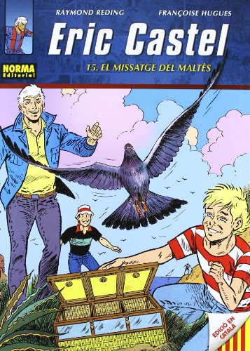 Eric Castel 15 El missatge del maltès by HUGUES | Goodreads