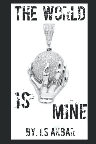 The World is Mine by I S Akbar | Goodreads