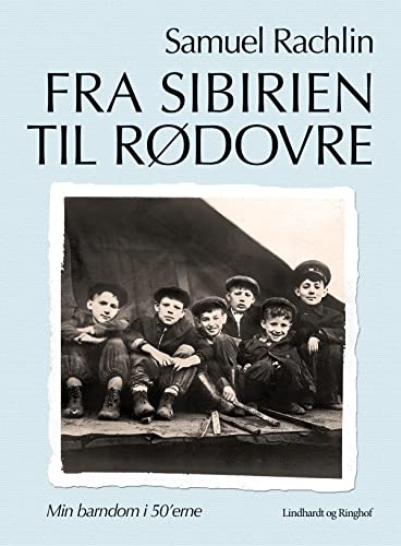 Fra Sibirien til Rødovre (Danish Edition) by Samuel Rachlin | Goodreads