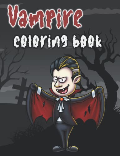 Vampire Coloring Book for Kids: Coloring book for boys and girls ages 4 ...