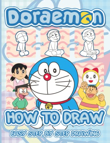 Doraemon How To Draw: The Ultimate Learn Create Character And Coloring ...