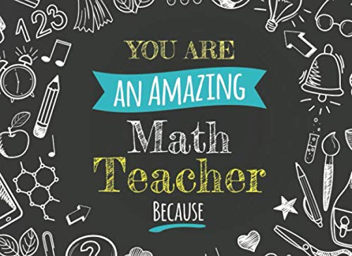 You Are An Amazing Math Teacher Because: Prompted Fill In The Blank ...