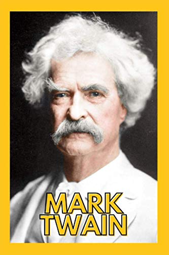 Mark Twain: Biography of Mark Twain by George ibourk | Goodreads