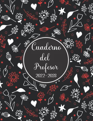 Cuaderno del profesor 2022-2023: planificador y organizador escolar ...