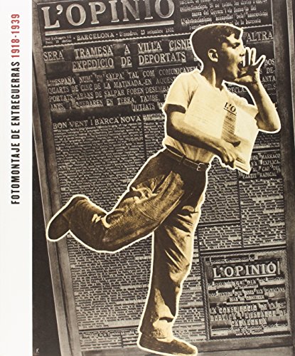 FOTOMONTAJE DE ENTREGUERRAS by Adrian Sudhalter | Goodreads
