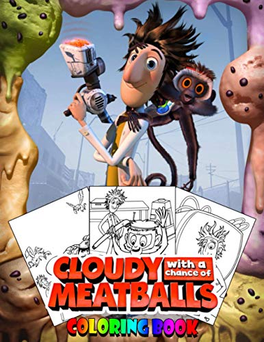 Cloudy With A Chance Of MeatBalls Coloring Book: 50+ Coloring Pages ...