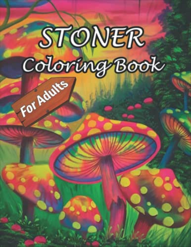 Stoner Coloring Book For Adults: Stoner Psychedelic Colouring Book For ...