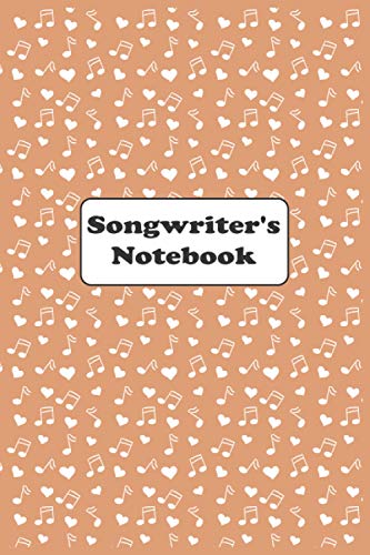 Songwriter's Notebook: Song Writing Journal, Lyrics Notebook To Write ...