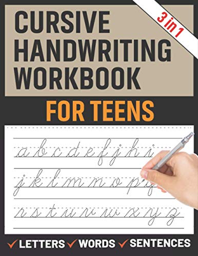 Cursive Handwriting Workbook for Teens: cursive for teens tweens ...