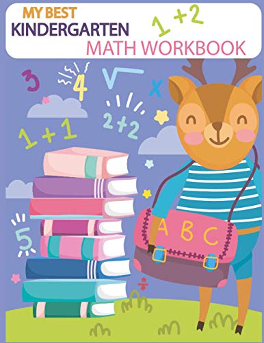 MY BEST KINDERGARTEN MATH WORKBOOK: Kindergarten and 1st Grade Workbook ...