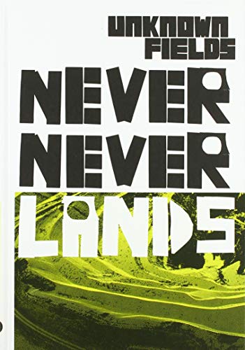 Never Never Lands: Unknown Fields by Kate Davies | Goodreads
