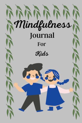 Mindfulness Journal For Kids: Requests the journal to help children ...