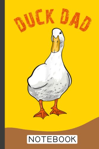 Cute Duck Dad Notebook: Cute Duck Lined Journal, The Perfect Novelty ...