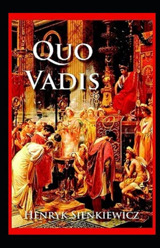 Quo Vadis Annotated by Henryk Sienkiewicz | Goodreads