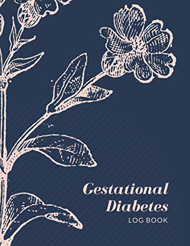 Gestational Diabetes Log Book: Blood Sugar Log and Food Journal | 60 ...