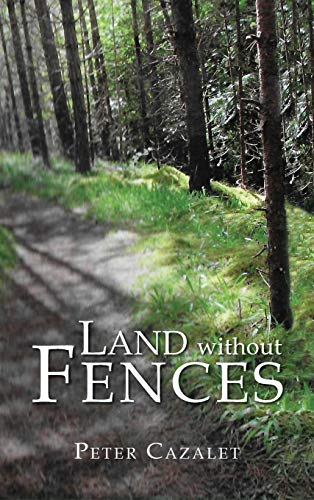 Land without Fences by Peter Cazalet | Goodreads
