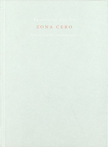 Zona cero by Francesco Dal Co | Goodreads