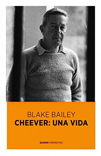 Cheever, una vida by Blake Bailey | Goodreads
