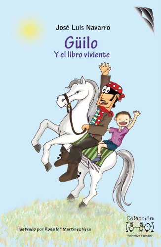 Güilo y El Libro Viviente (Spanish Edition) by José Luis Navarro ...