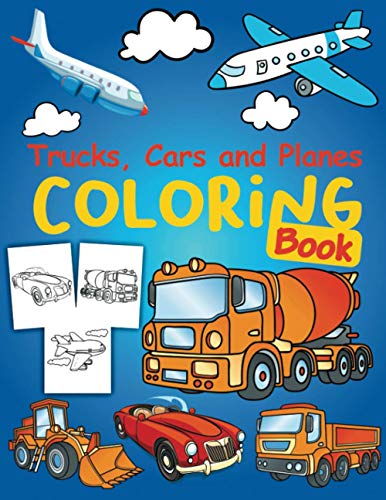 Trucks, Planes and Cars Coloring Book: Cars coloring book for kids ...