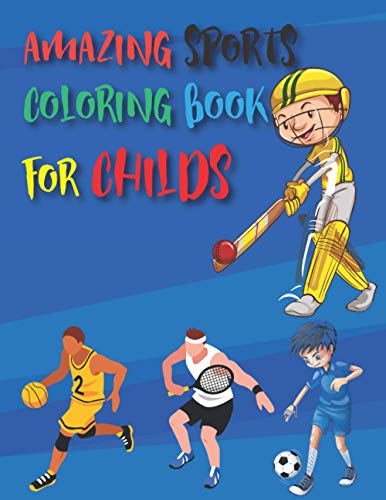 AMAZING SPORTS COLORING BOOK FOR CHILDS: An Easy and Fun Educational ...
