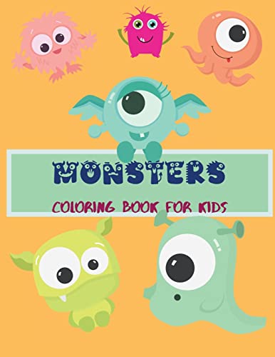 Monsters Coloring Book for Kids: Amazing Easy Monsters Coloring Book ...