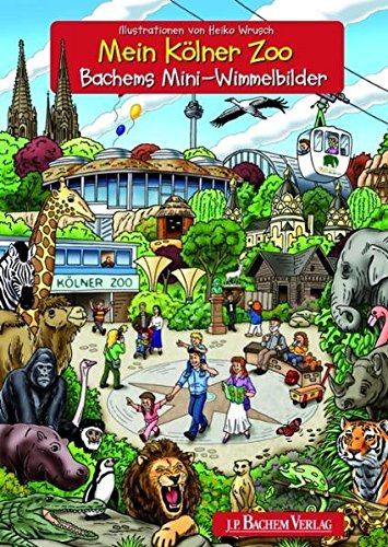 Mein Kölner Zoo by unknown author | Goodreads