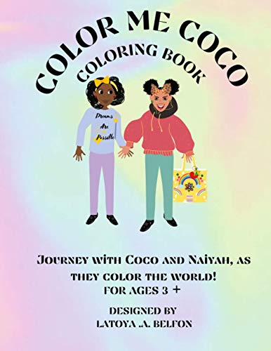 Color Me Coco - Coloring Book by Latoya Belfon | Goodreads