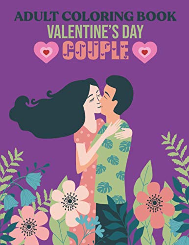 ADULT COLORING BOOK VALENTINE'S DAY COUPLE: coloring book perfect gift ...
