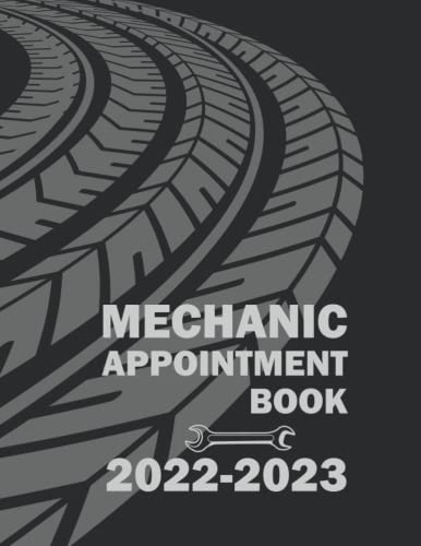 Mechanic Appointment Book 2022-2023: Auto Repair with dated - Daily ...
