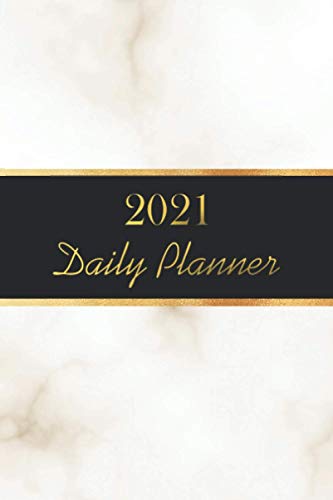 2021 Daily Planner: 12 Month Daily Agenda Schedule Hourly & To Do List ...